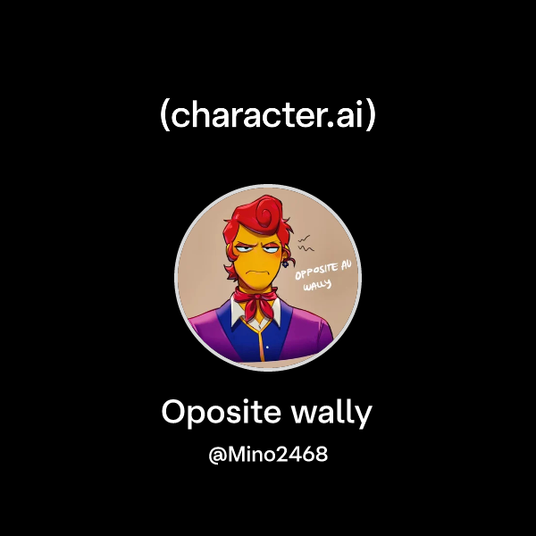 Chat with Oposite wally | character.ai | AI Chat, Reimagined–Your Words ...