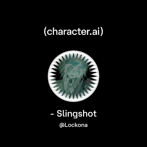 Chat with - Slingshot | character.ai | AI Chat, Reimagined–Your Words ...