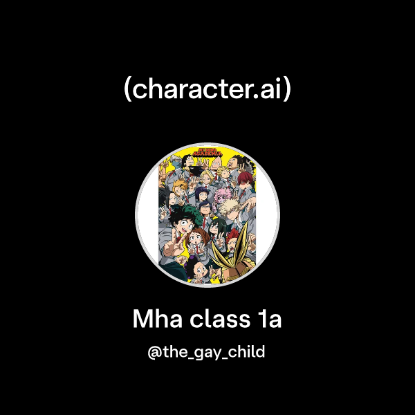 Chat with Mha class 1a | character.ai | Personalized AI for every ...