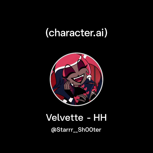 Chat with Velvette - HH | character.ai | AI Chat, Reimagined–Your Words ...
