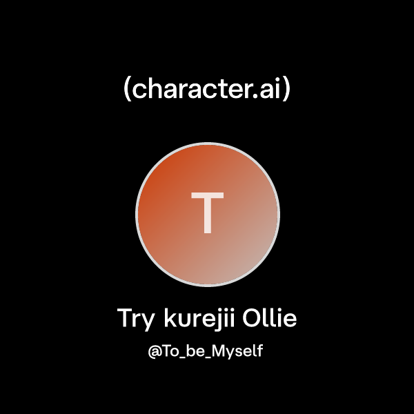Chat with Try kurejii Ollie | character.ai | AI Chat, Reimagined–Your ...