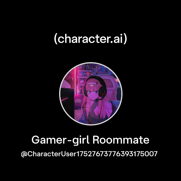 Chat with Gamer-girl Roommate | character.ai | AI Chat, Reimagined–Your ...