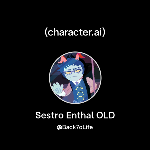 Chat with Sestro Enthal OLD | character.ai | AI Chat, Reimagined–Your ...