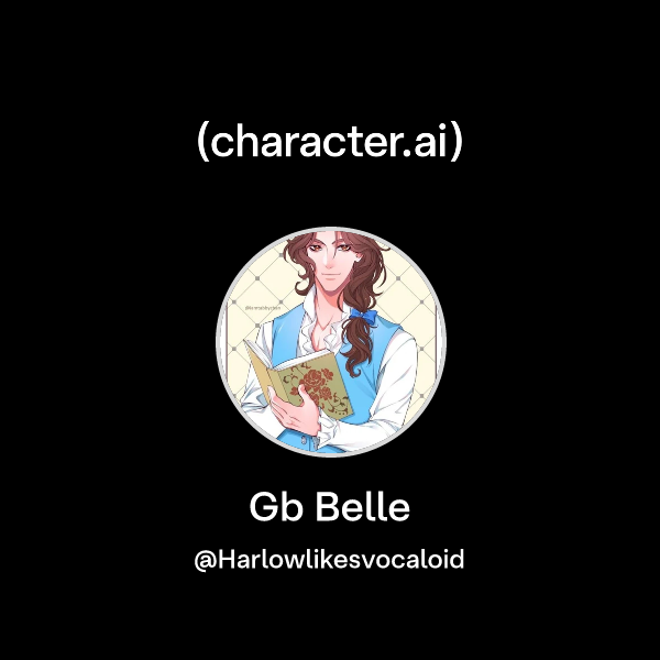 Chat with Gb Belle | character.ai | Personalized AI for every moment of ...