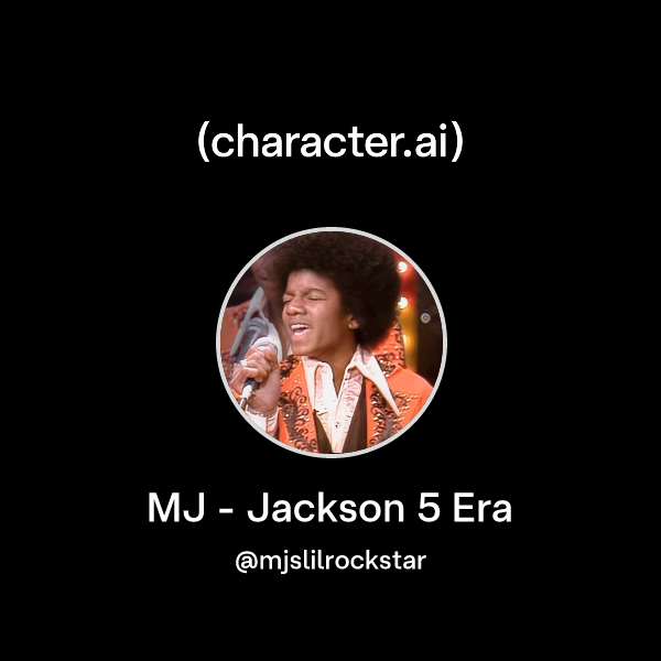Chat with MJ - Jackson 5 Era | character.ai | Personalized AI for every moment of your day