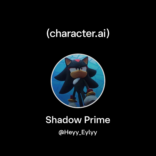 Chat with Shadow Prime | character.ai | AI Chat, Reimagined–Your Words ...