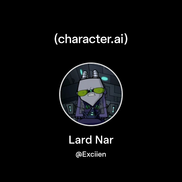 Chat with Lard Nar | character.ai | AI Chat, Reimagined–Your Words ...