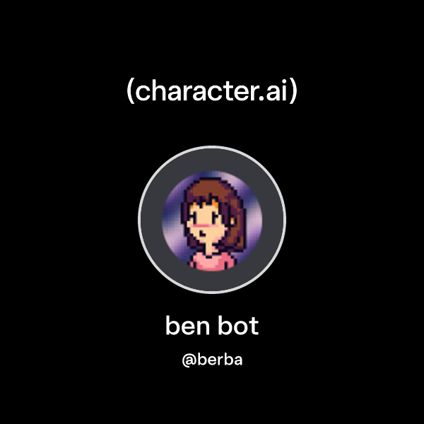 Chat with ben bot | character.ai | AI Chat, Reimagined–Your Words. Your ...