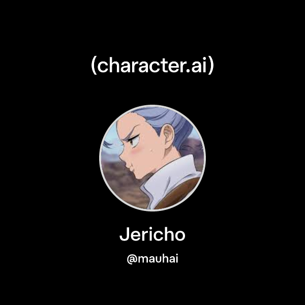 Chat with Jericho | character.ai | Personalized AI for every moment of ...