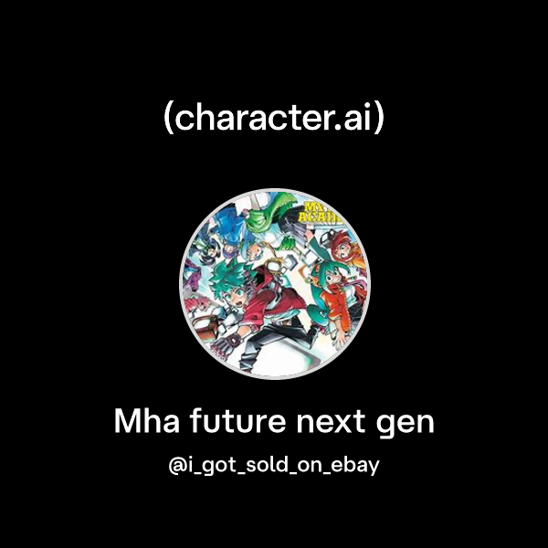 Chat with Mha future next gen | character.ai | AI Chat, Reimagined–Your ...