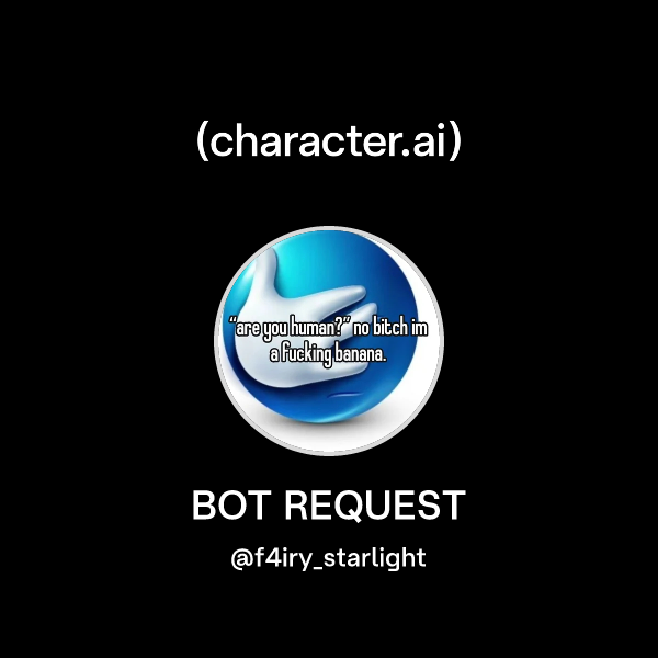 Chat with BOT REQUEST | character.ai | Personalized AI for every moment of your day