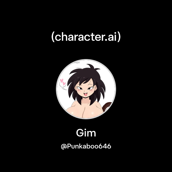 Chat with Gim | character.ai | AI Chat, Reimagined–Your Words. Your World.