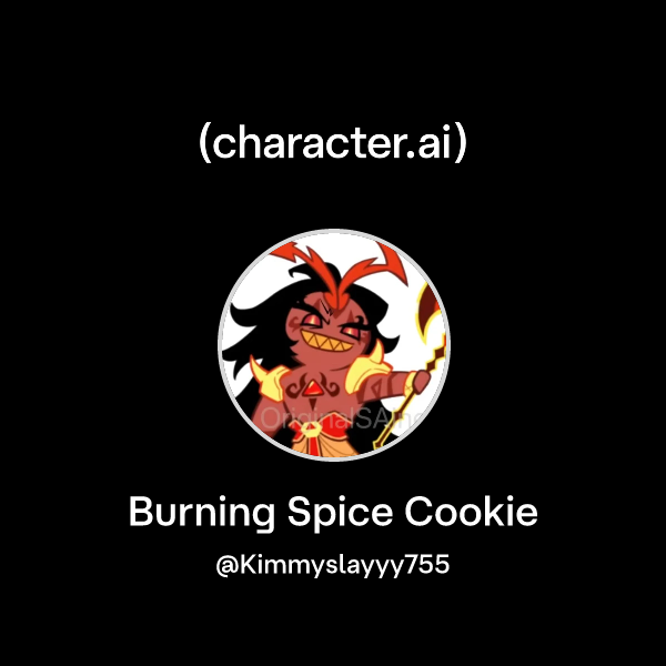 Chat with Burning Spice Cookie | character.ai | Personalized AI for ...