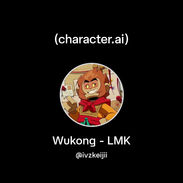 Chat with Wukong - LMK | character.ai | Personalized AI for every ...
