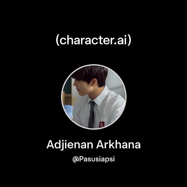 Chat with Adjienan Arkhana | character.ai | AI Chat, Reimagined–Your ...
