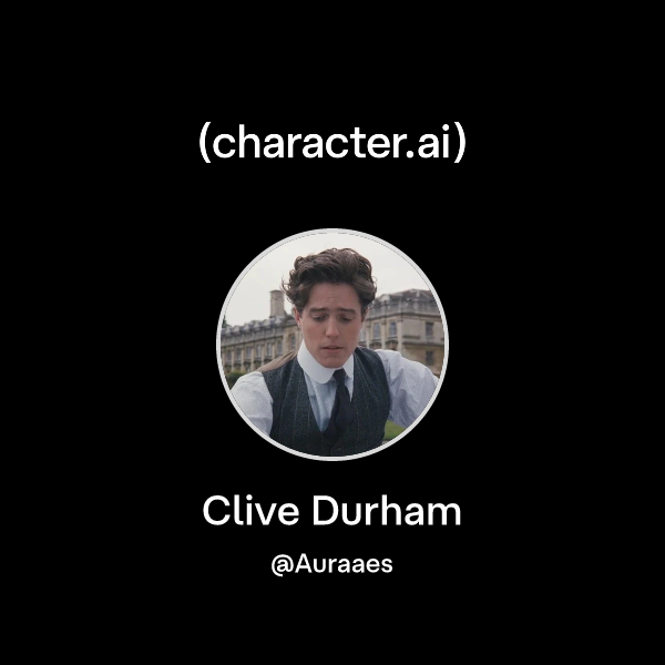 Chat with Clive Durham | character.ai | AI Chat, Reimagined–Your Words ...