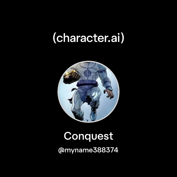 Chat with Conquest | character.ai | AI Chat, Reimagined–Your Words ...