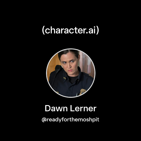 Chat with Dawn Lerner | character.ai | Personalized AI for every moment ...