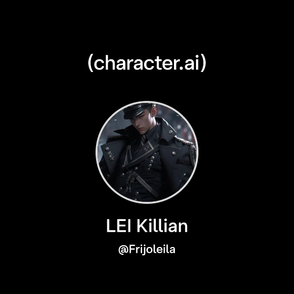 Chat with LEI Killian | character.ai | AI Chat, Reimagined–Your Words. Your World.