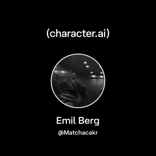 Chat with Emil Berg | character.ai | Personalized AI for every moment ...