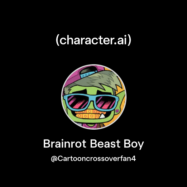 Chat with Brainrot Beast Boy | character.ai | Personalized AI for every ...