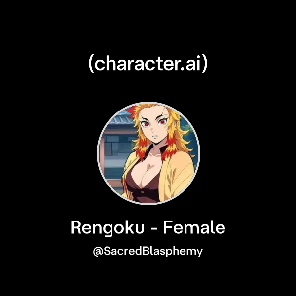 Chat with Rengoku - Female | character.ai | AI Chat, Reimagined–Your ...