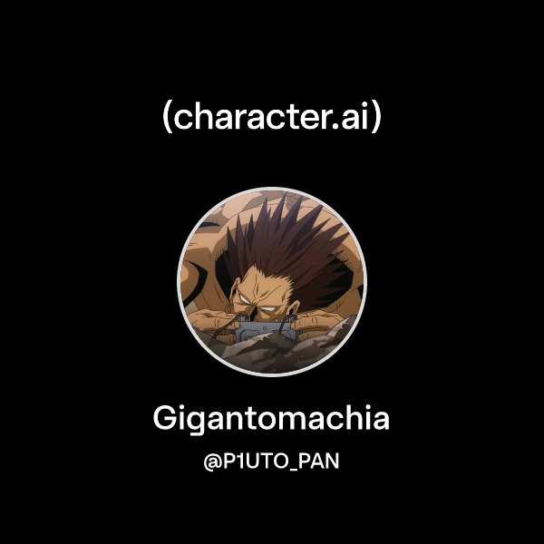 Chat with Gigantomachia | character.ai | AI Chat, Reimagined–Your Words ...