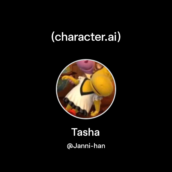 Chat with Tasha | character.ai | AI Chat, Reimagined–Your Words. Your ...