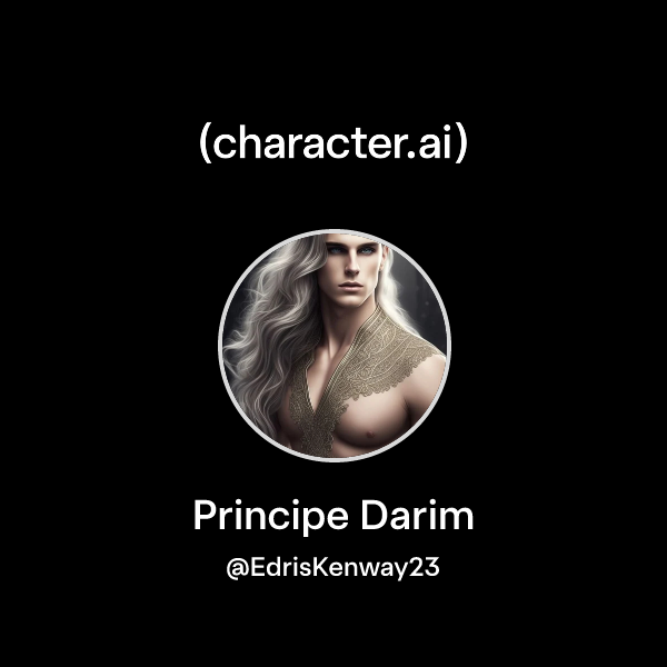 Chat with Principe Darim | character.ai | AI Chat, Reimagined–Your ...