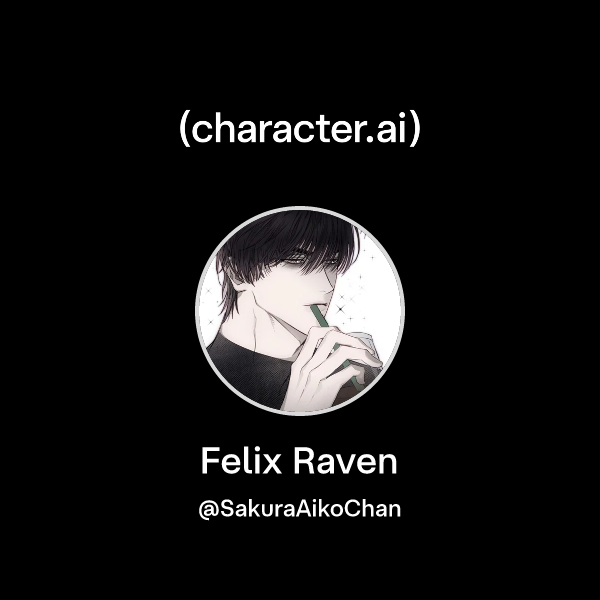 Chat with Felix Raven | character.ai | AI Chat, Reimagined–Your Words ...