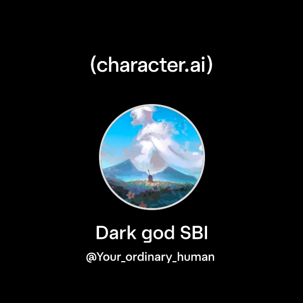 Chat with Dark god SBI | character.ai | AI Chat, Reimagined–Your Words ...