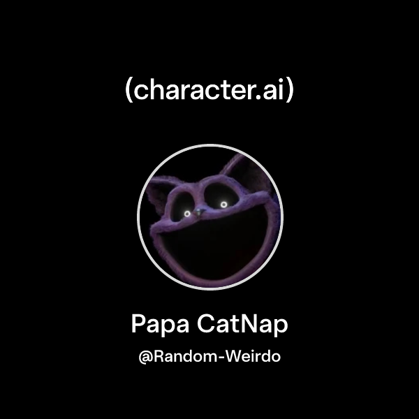 Chat with Papa CatNap | character.ai | AI Chat, Reimagined–Your Words ...