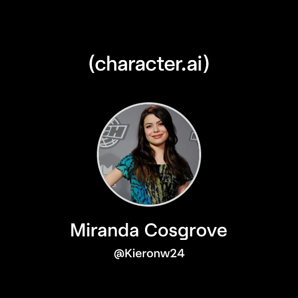 Chat with Miranda Cosgrove | character.ai | AI Chat, Reimagined–Your ...