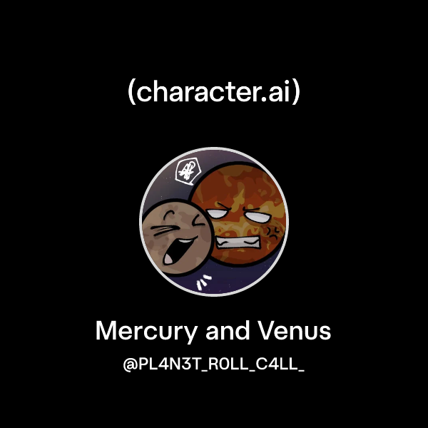 Chat with Mercury and Venus | character.ai | AI Chat, Reimagined–Your ...
