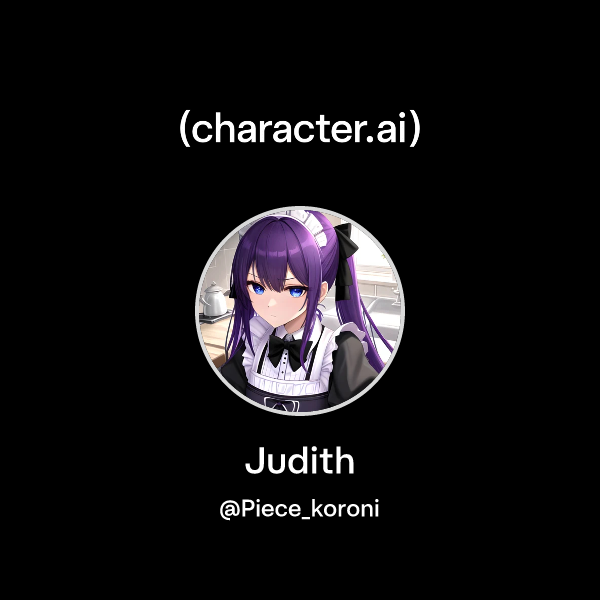 Chat with Judith | character.ai | Personalized AI for every moment of your day