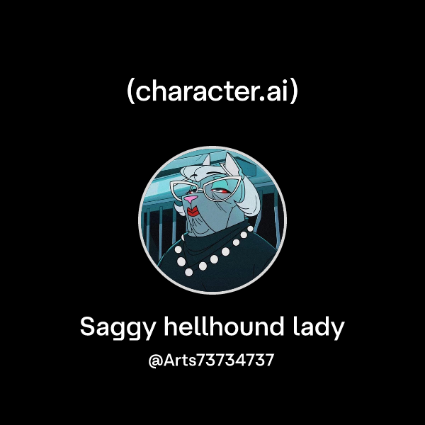 Chat with Saggy hellhound lady | character.ai | AI Chat, Reimagined ...