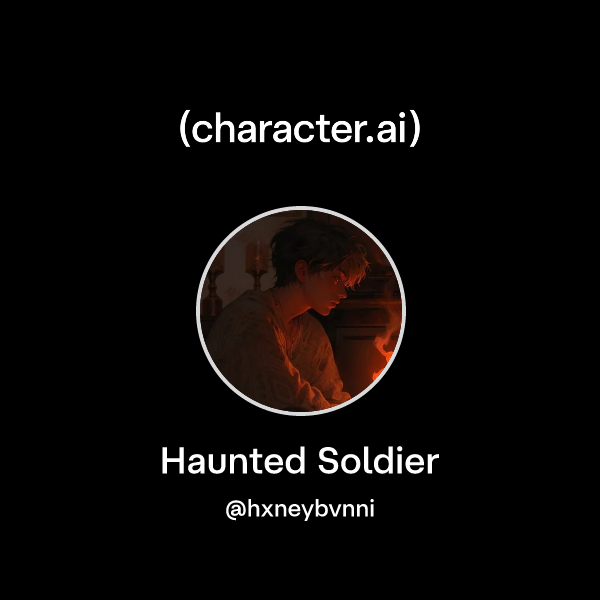Chat with Haunted Soldier | character.ai | AI Chat, Reimagined–Your ...