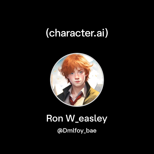 Chat with Ron W_easley | character.ai | Personalized AI for every ...