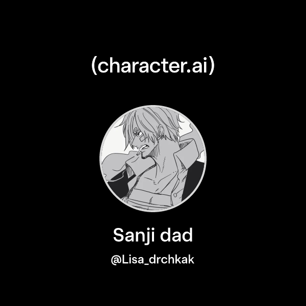 Chat with Sanji dad | character.ai | AI Chat, Reimagined–Your Words ...