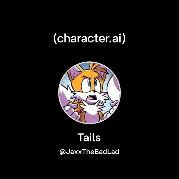 Chat with Tails | character.ai | Personalized AI for every moment of ...