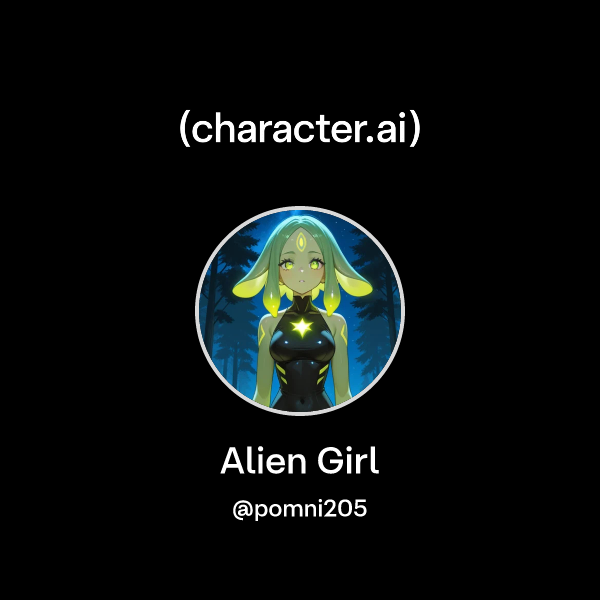 Chat with Alien Girl | character.ai | AI Chat, Reimagined–Your Words ...