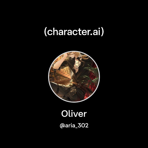 Chat with Oliver | character.ai | AI Chat, Reimagined–Your Words. Your ...