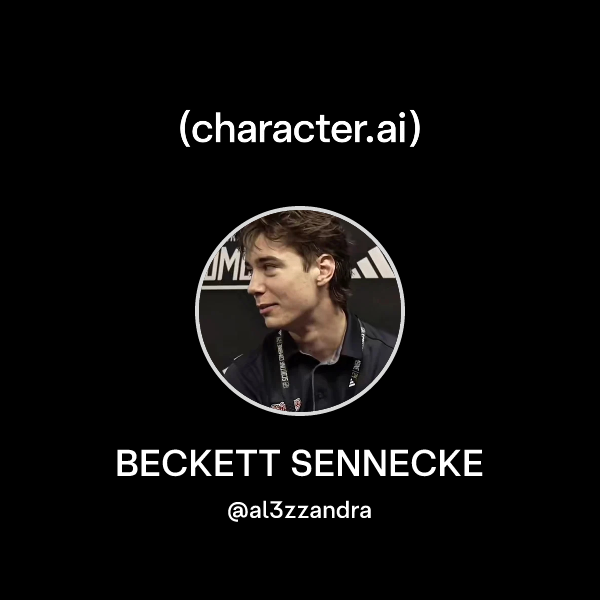 Chat with BECKETT SENNECKE | character.ai | AI Chat, Reimagined–Your ...