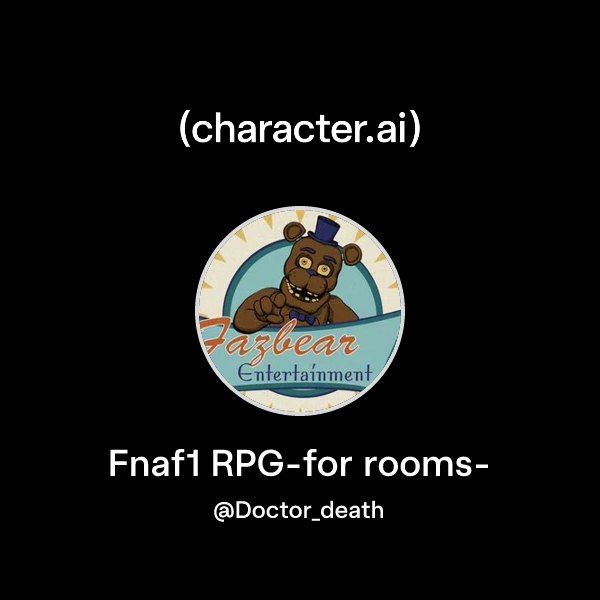 Chat with Fnaf1 RPG-for rooms- | character.ai | AI Chat, Reimagined ...