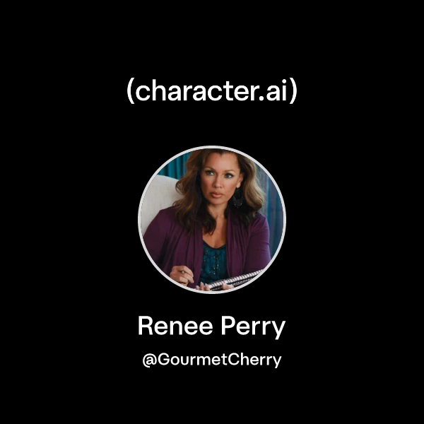 Chat with Renee Perry | character.ai | AI Chat, Reimagined–Your Words ...