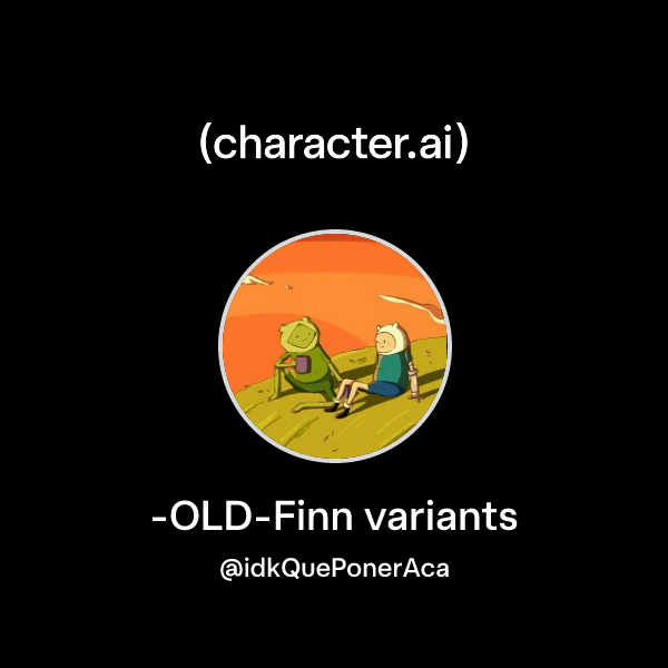Chat with -OLD-Finn variants | character.ai | AI Chat, Reimagined–Your ...