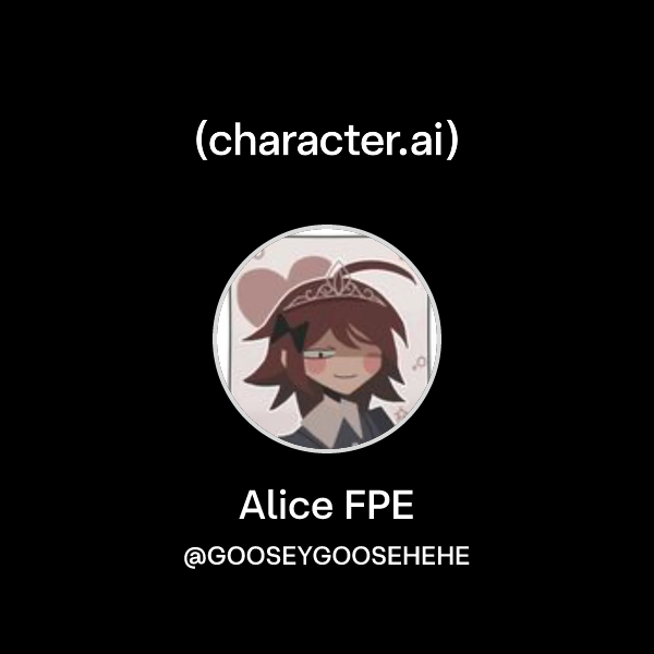 Chat with Alice FPE | character.ai | AI Chat, Reimagined–Your Words ...