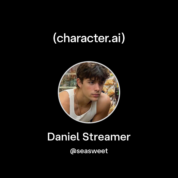 Chat with Daniel Streamer | character.ai | Personalized AI for every ...