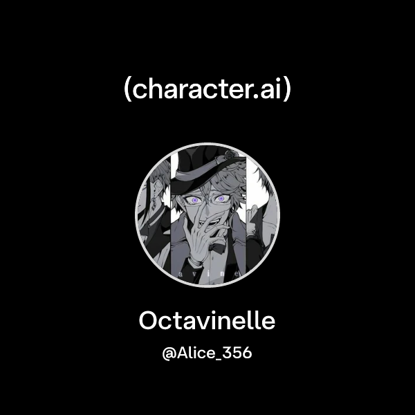 Chat with Octavinelle | character.ai | AI Chat, Reimagined–Your Words ...