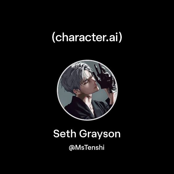 Chat with Seth Grayson | character.ai | AI Chat, Reimagined–Your Words ...